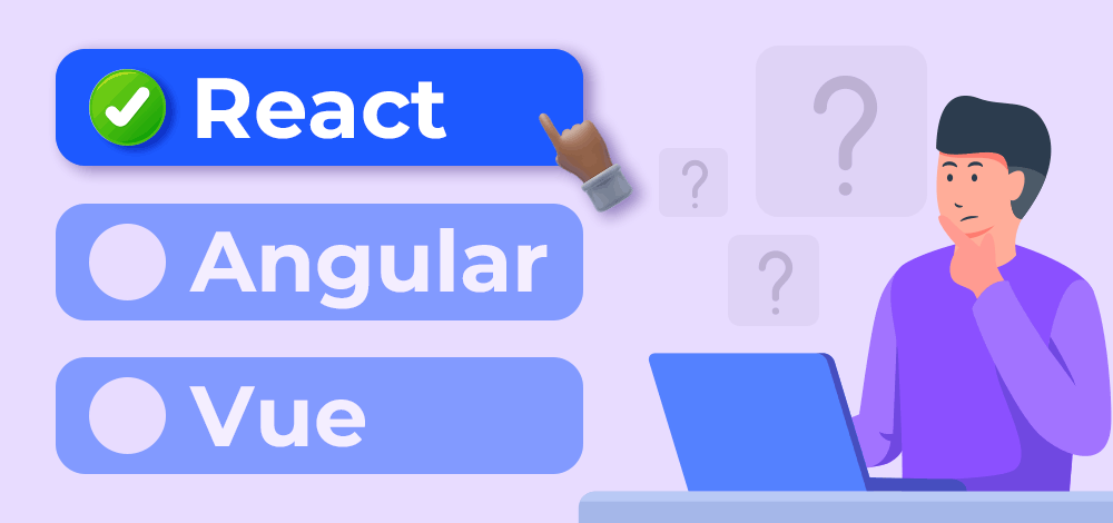 React Vs Angular Vs Vue — какой фреймворк лучше